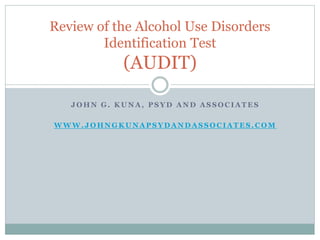 Review of the alcohol use disorders identification test | PPTX