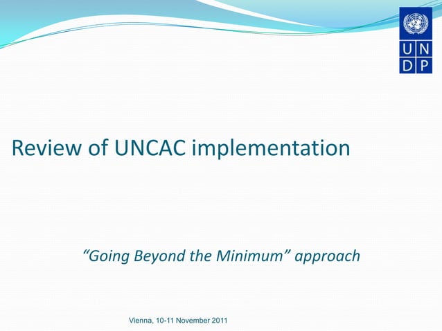Review of UNCAC implementation -Going beyond the Minimum | PPTX ...