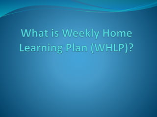 REVIEW OF WEEKLY HOME LEARNING PLAN &.pptx