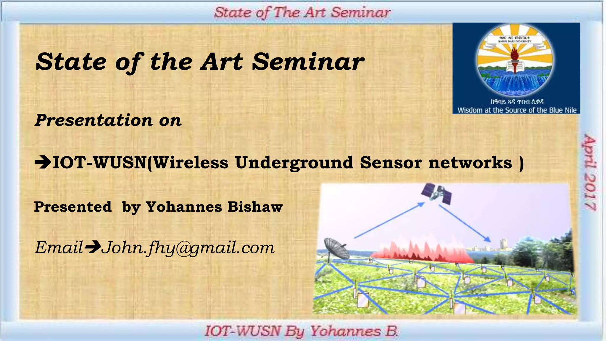 Wireless Underground Sensor Network Based On Iot Water Saved