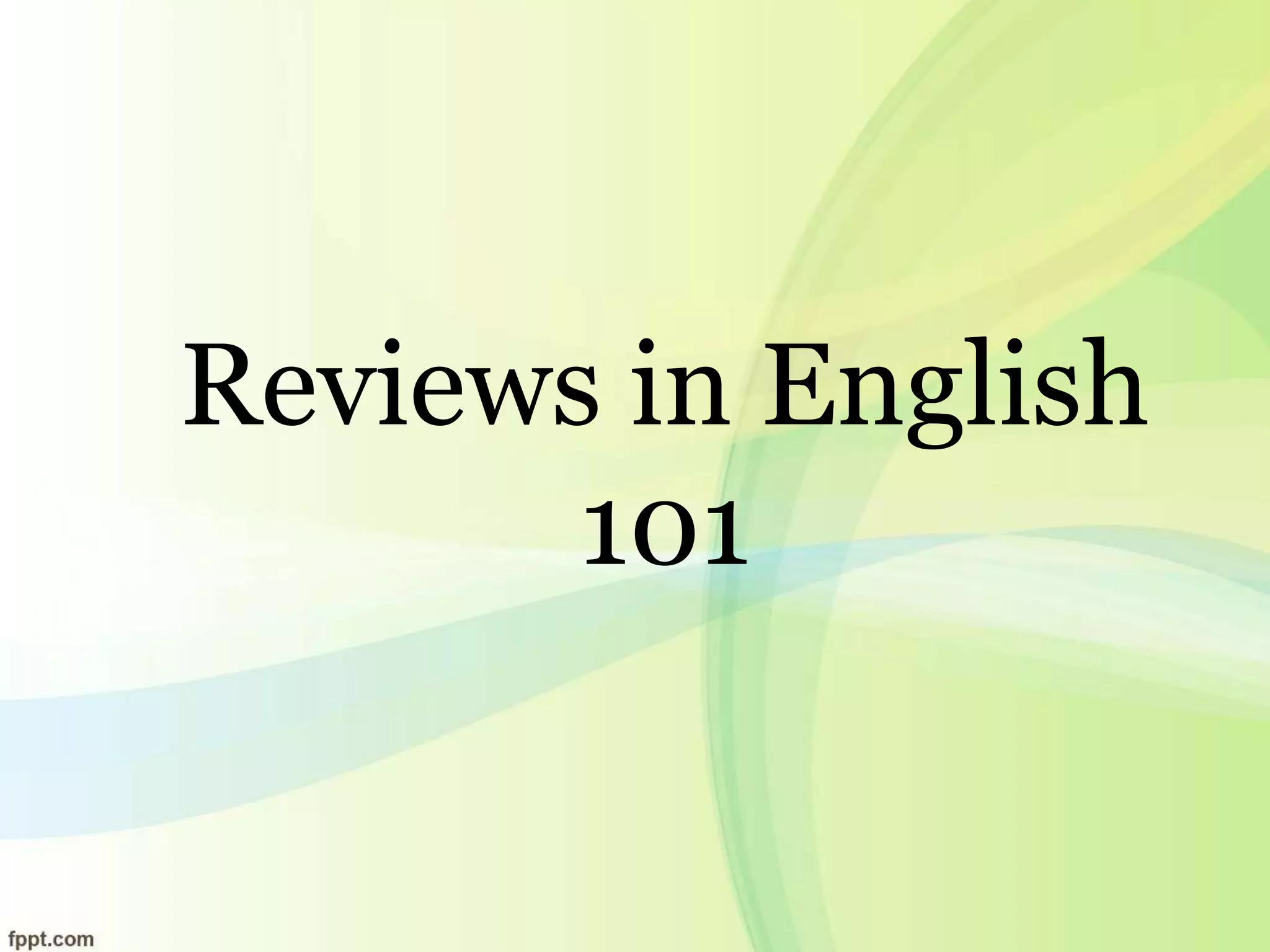 Reviews in English 101 | PPTX