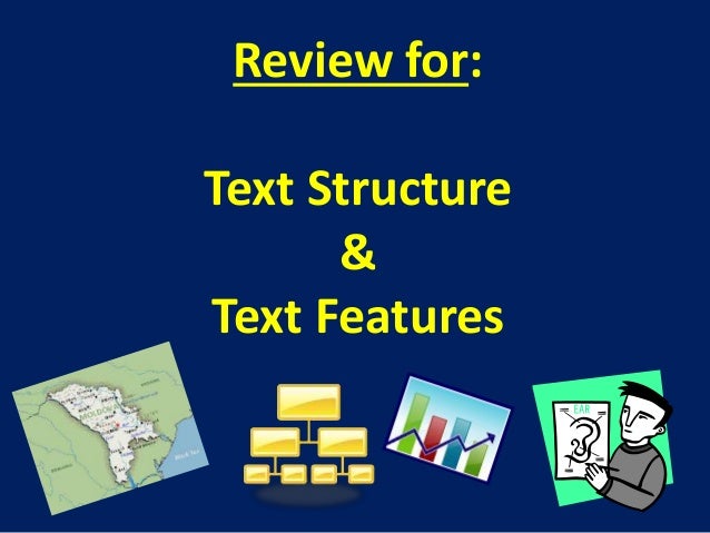 Review for Text Structure and Text Features