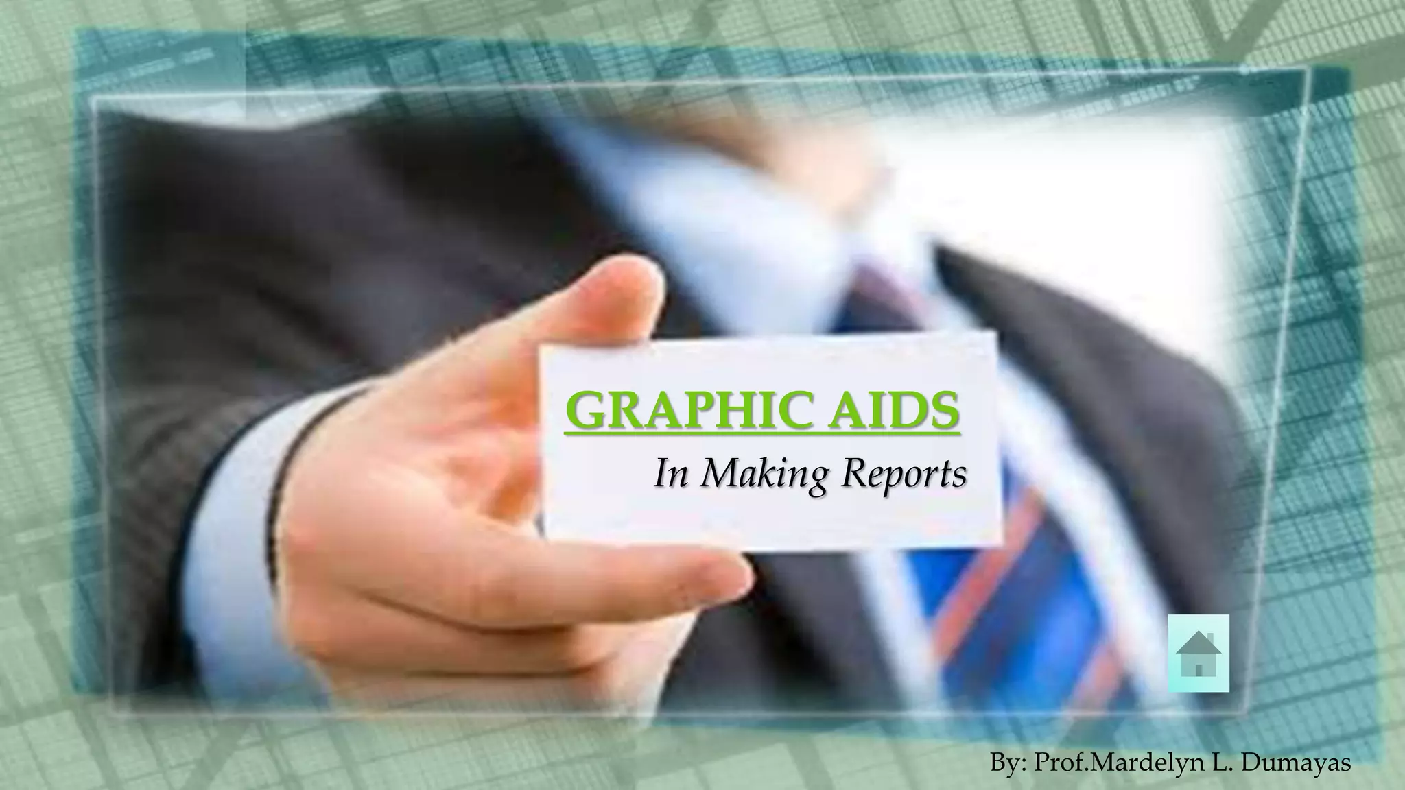 Graphic Aids in Making Reports | PPTX