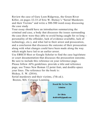 Review the case of Gary Leon Ridgeway, the Green River Killer, on pa.docx
