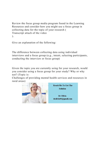 Review the focus group media program found in the Learning Resou.docx