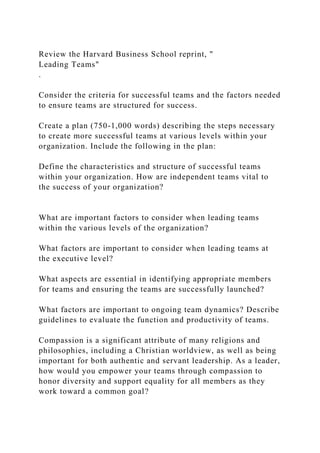 Review the Harvard Business School reprint, Leading Teams. .docx