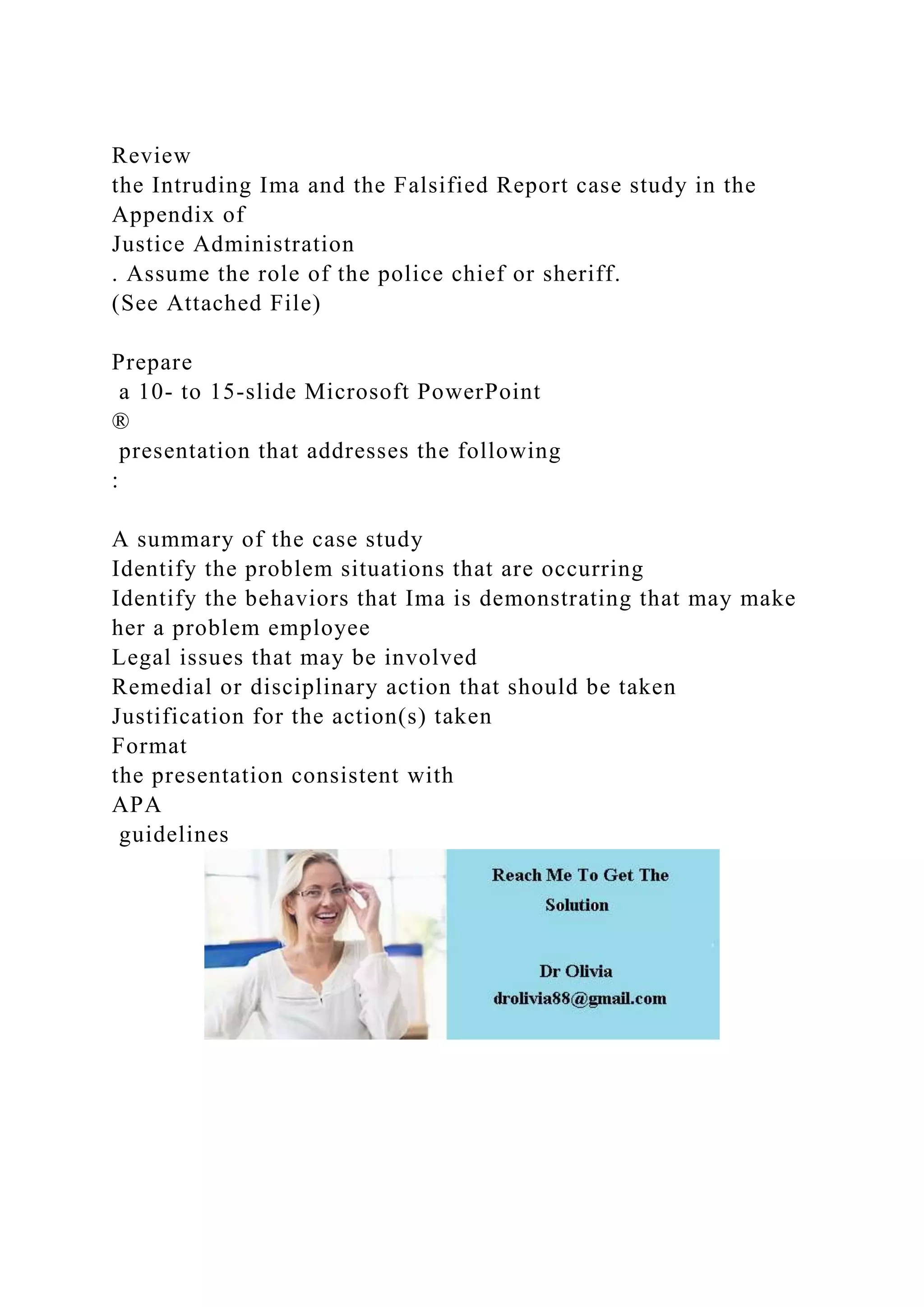 Review the Intruding Ima and the Falsified Report case study in th.docx