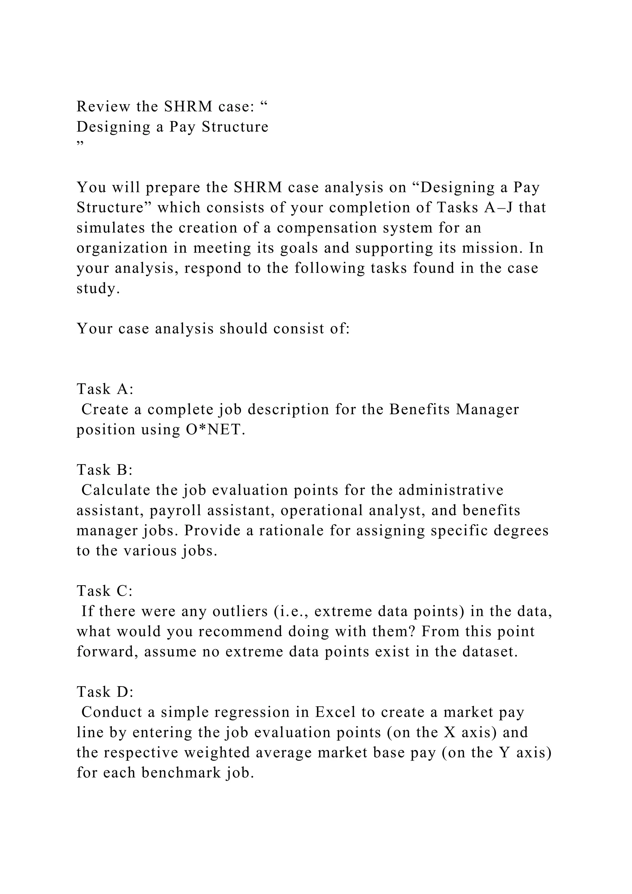 Review the SHRM case Designing a Pay Structure” You will p.docx