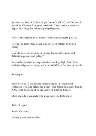 Review the World Health Organization’s (WHO) definition of healt.docx ...