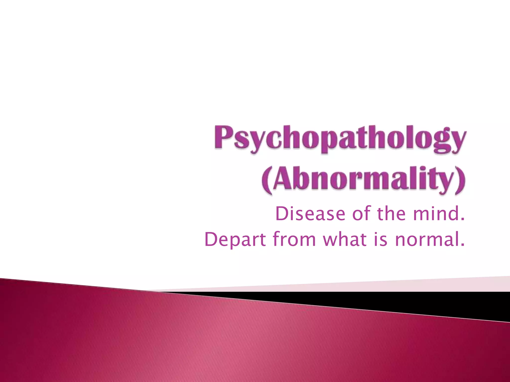 Psychology - Psychopathology | PPTX