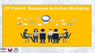 REVISED-PPT-CP-FORM-5-10.pptxREVISED-PPT-CP-FORM-5-10.pptxREVISED-PPT-CP-FORM-5-10.pptx