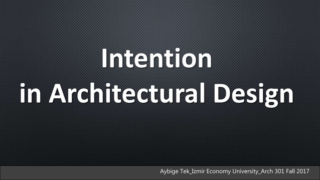 02 Intention in Architecture | PPT