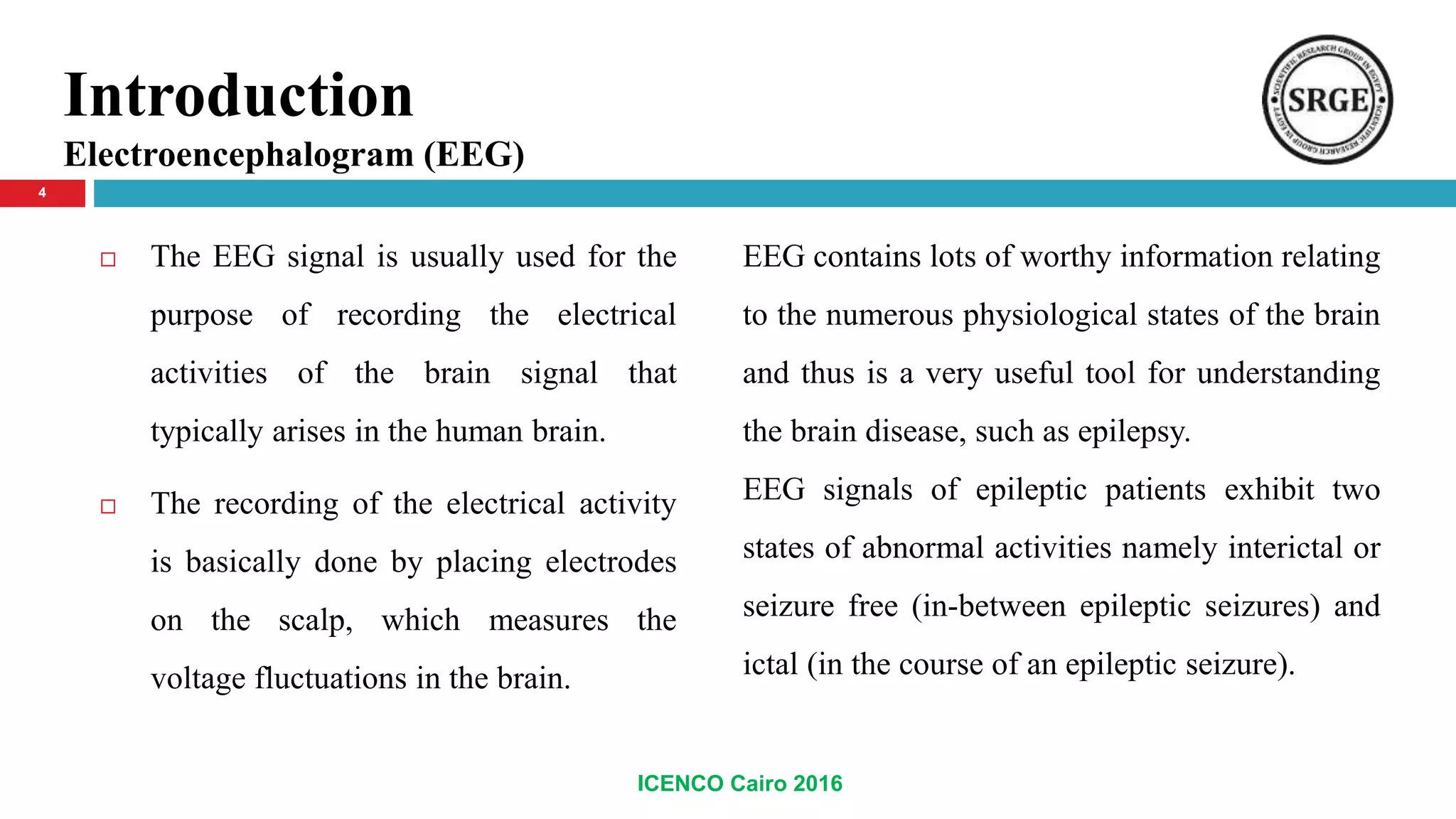 Ffeature extraction of epilepsy eeg using discrete wavelet transform | PPTX