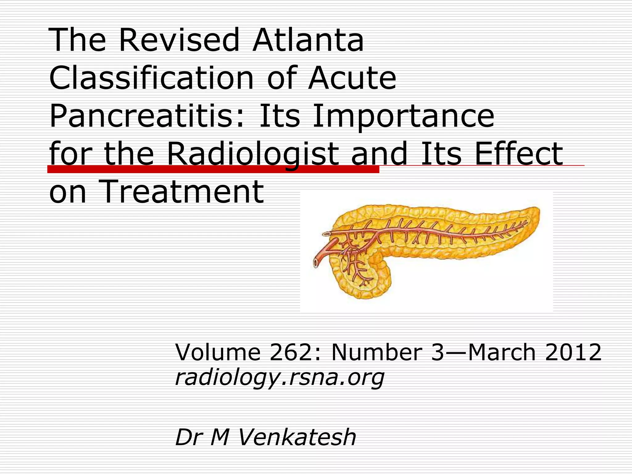 Revised Atlanta classification of Acute Pancreatitis | PPTX
