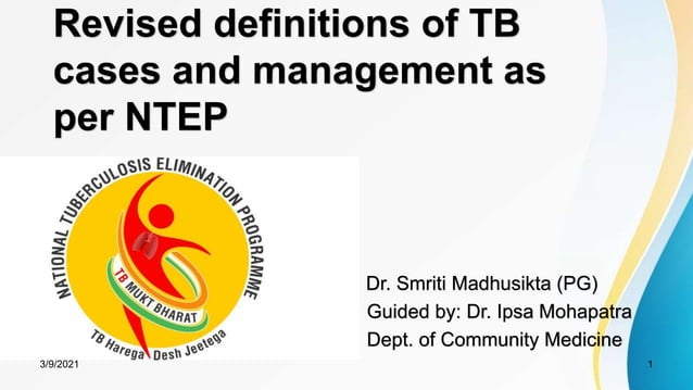 Revised definitions of tb cases and management as per ntep | PPTX