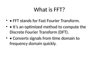 Revised_FFT_Introduction_and_Applications.pptx