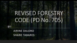 REVISED FORESTRY CODE (PD No) final.pptx