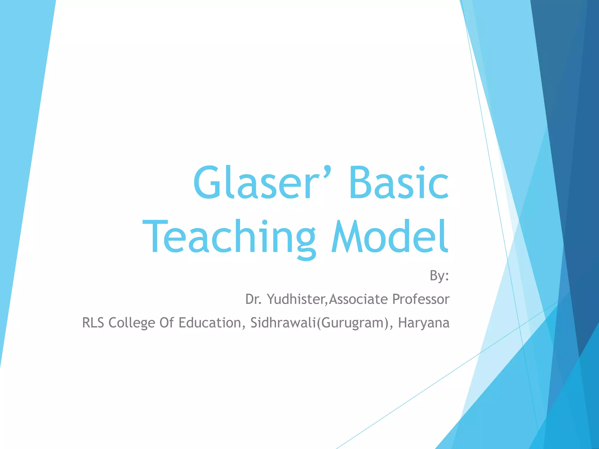 Revised glaser teaching model | PPTX
