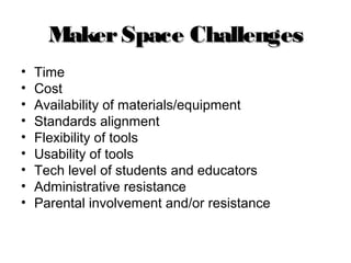 Unleash your Creativity with MakedEd/Makerspaces | PPT