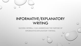 Understanding Informative and Explanatory Writing: Purpose and Examples ...