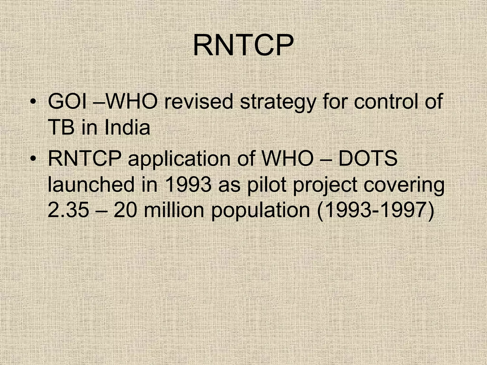 Revised national tuberculosis control programme | PPTX