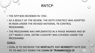 Revised national tuberculosis control programme (rntcp) | PPTX