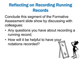 Formative Assessment: Recording a Running Record | PPTX