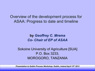 Overview of the development process for ASAA: Progress to date and ...