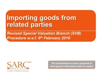 Importing Goods from Related Parties - Revised SVB Procedure | PPTX