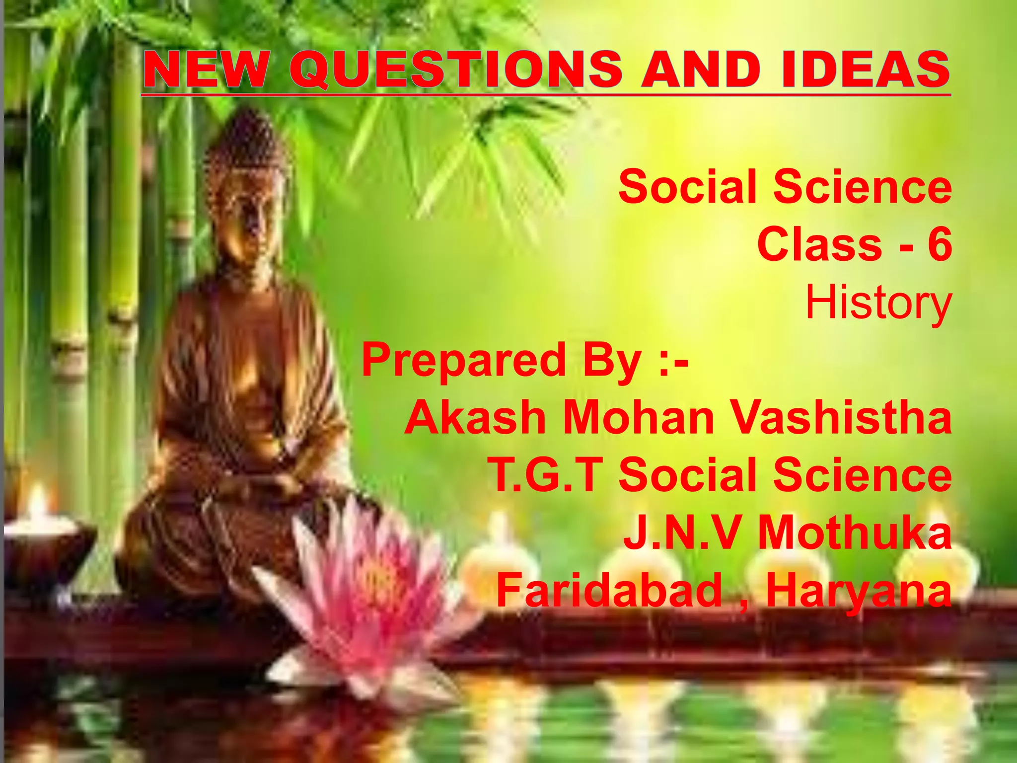 ppt new questions and ideas history class 6 | PPTX