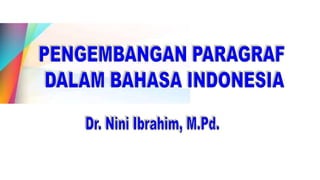 Pengembangan Paragraf | PPT