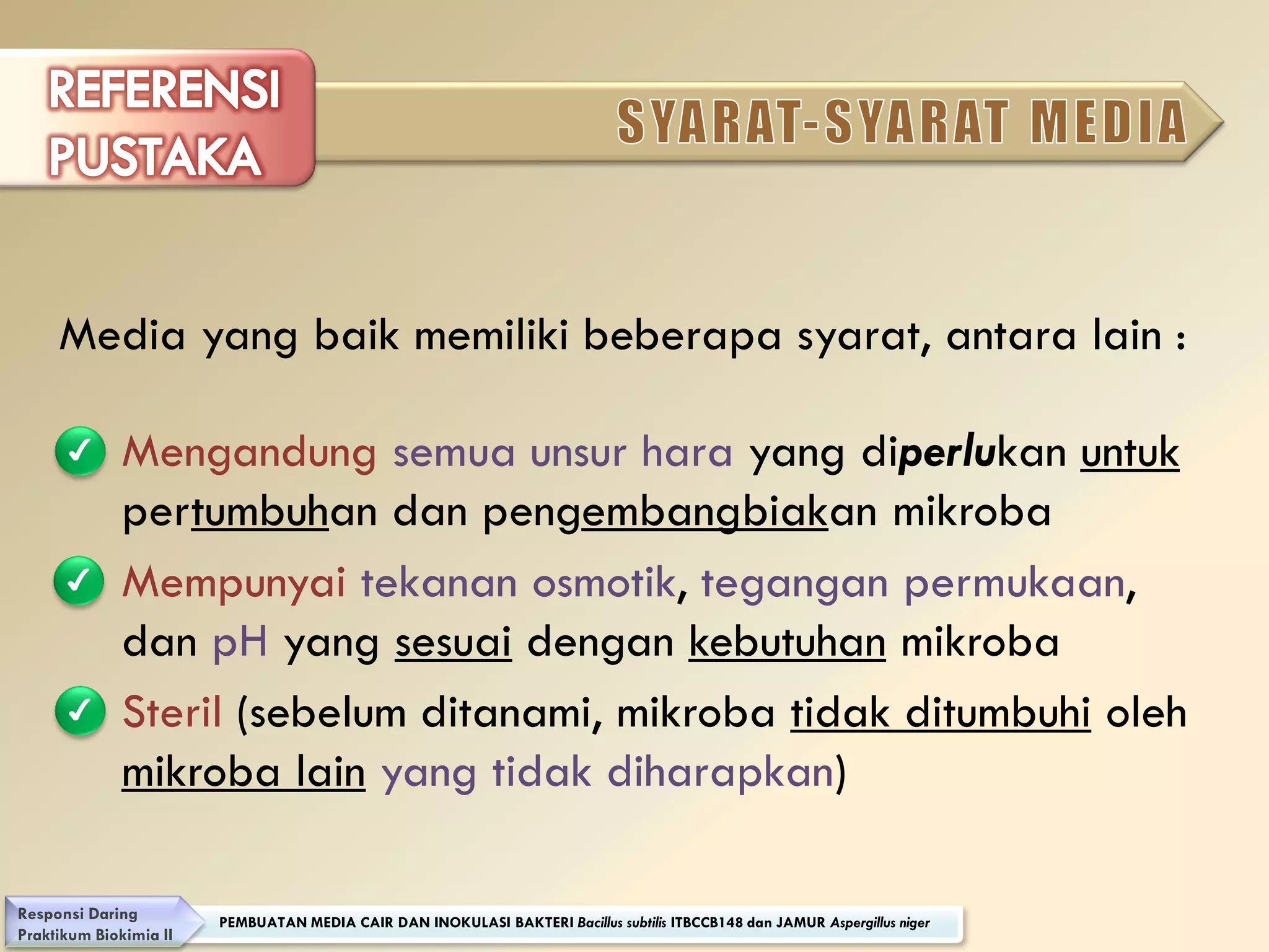 PEMBUATAN MEDIA CAIR & INOKULASI BAKTERI Bacillus Subtilis ITBCCB148 ...