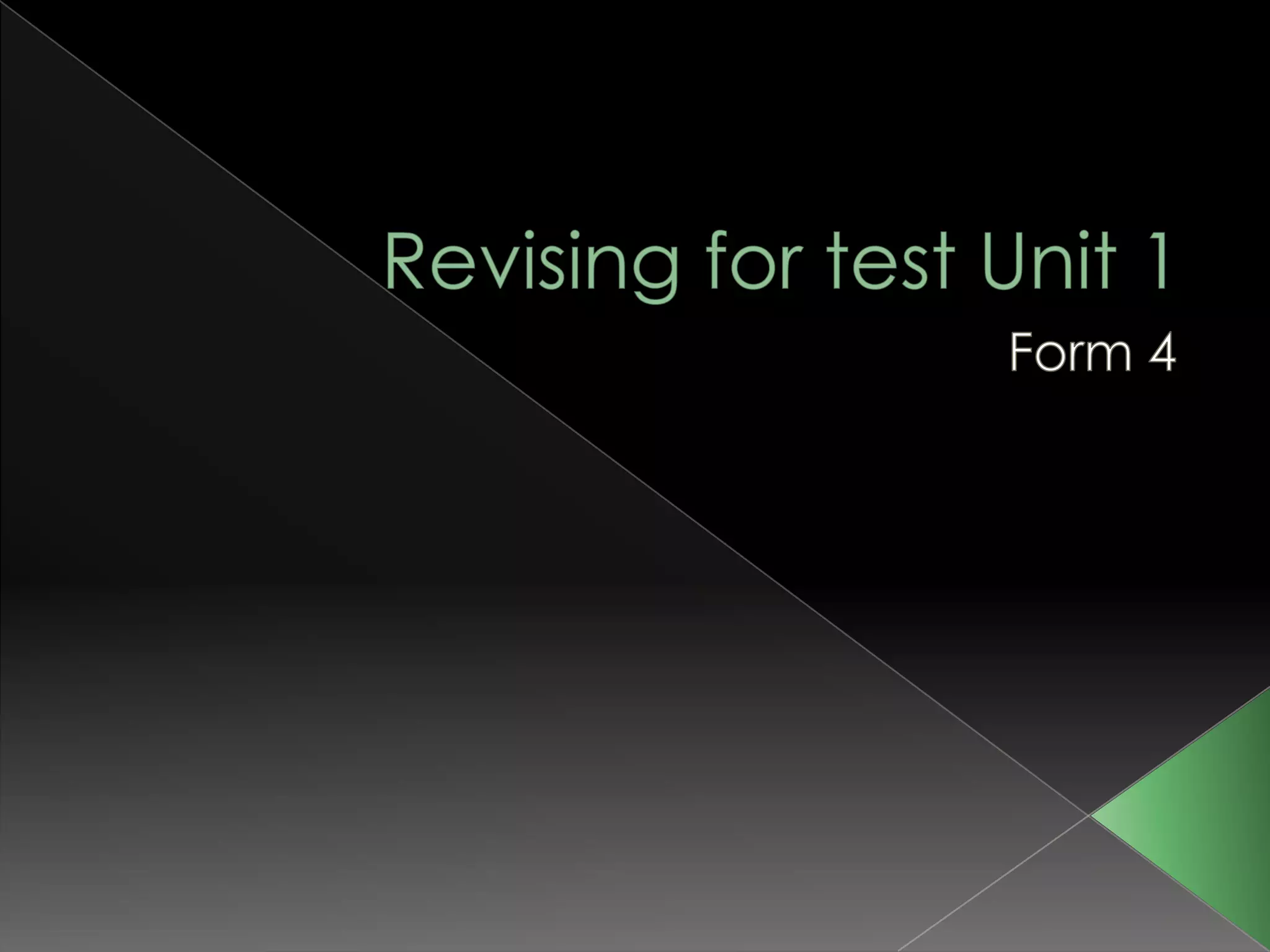 Revising for test unit 1 | PPTX | Books and Literature