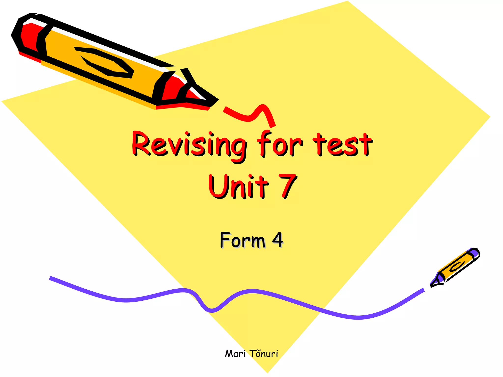 Revising for test unit 7 | PPT