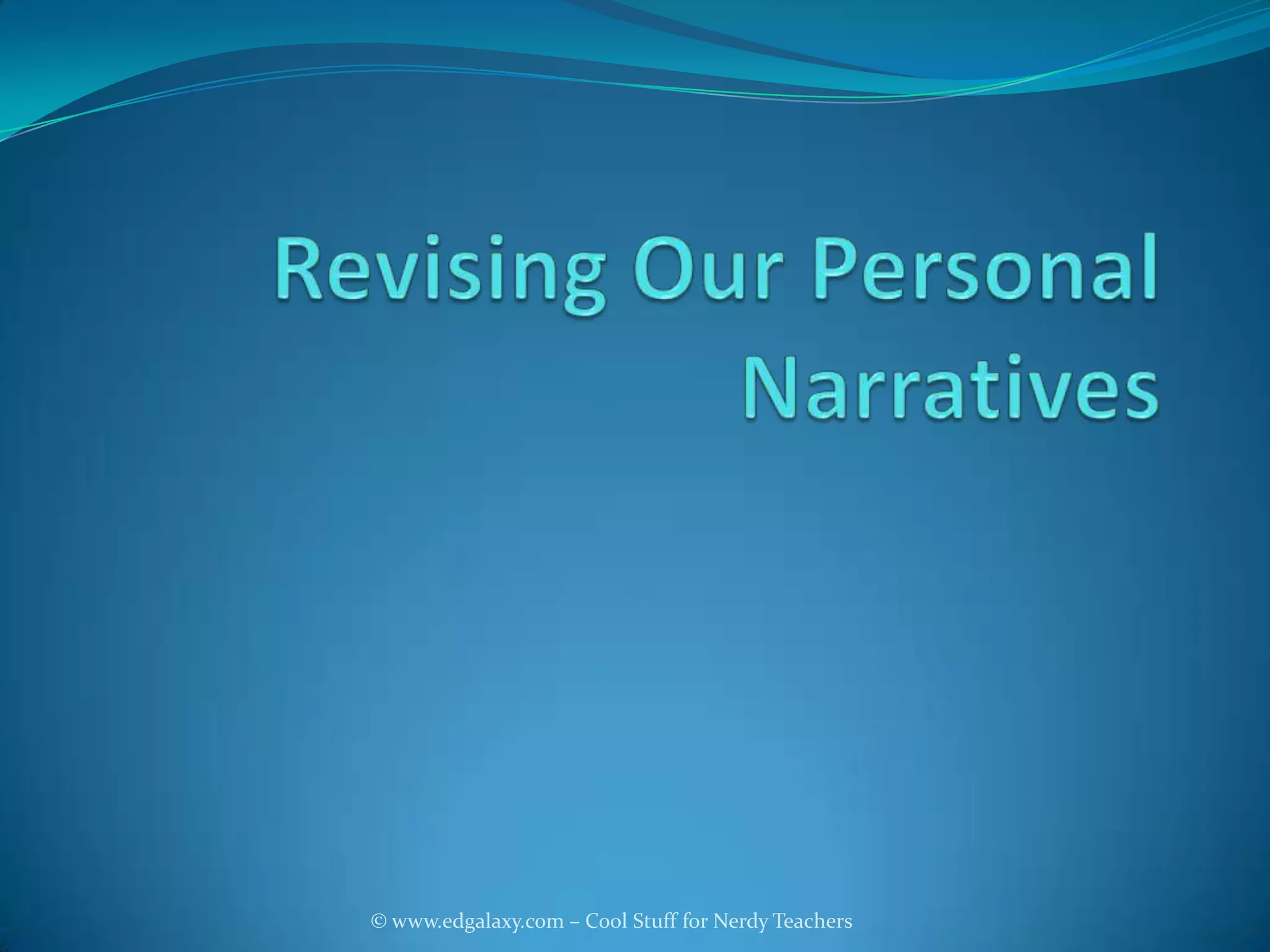 Revising our personal narratives | PPT