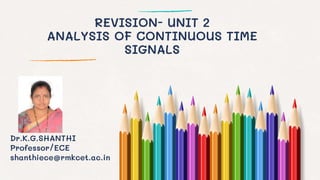 REVISION- UNIT 2 -ANALYSIS OF CONTINUOUS TIME SIGNALS | PPTX