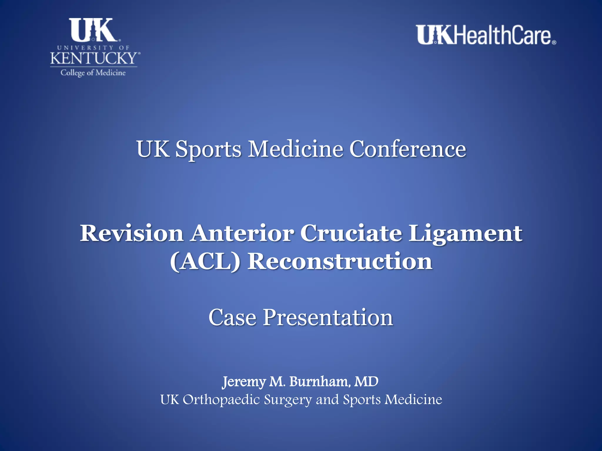 Revision ACL Reconstruction - A Case Presentation and Literature Review ...