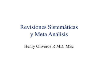 Revisiones Sistematicas y Meta Analisis | PPT
