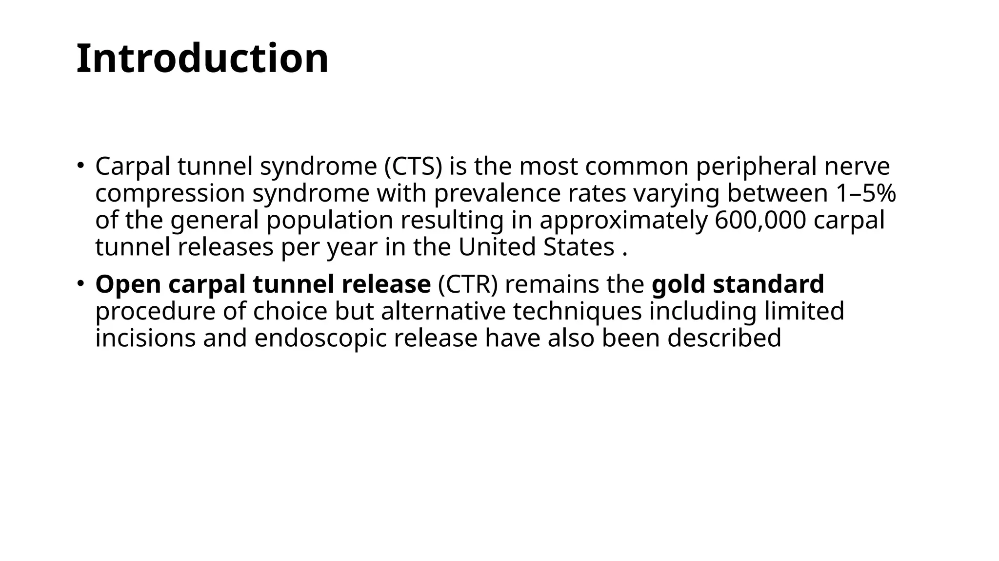 Revision of Carpal Tunnel Surgery in humans.pptx
