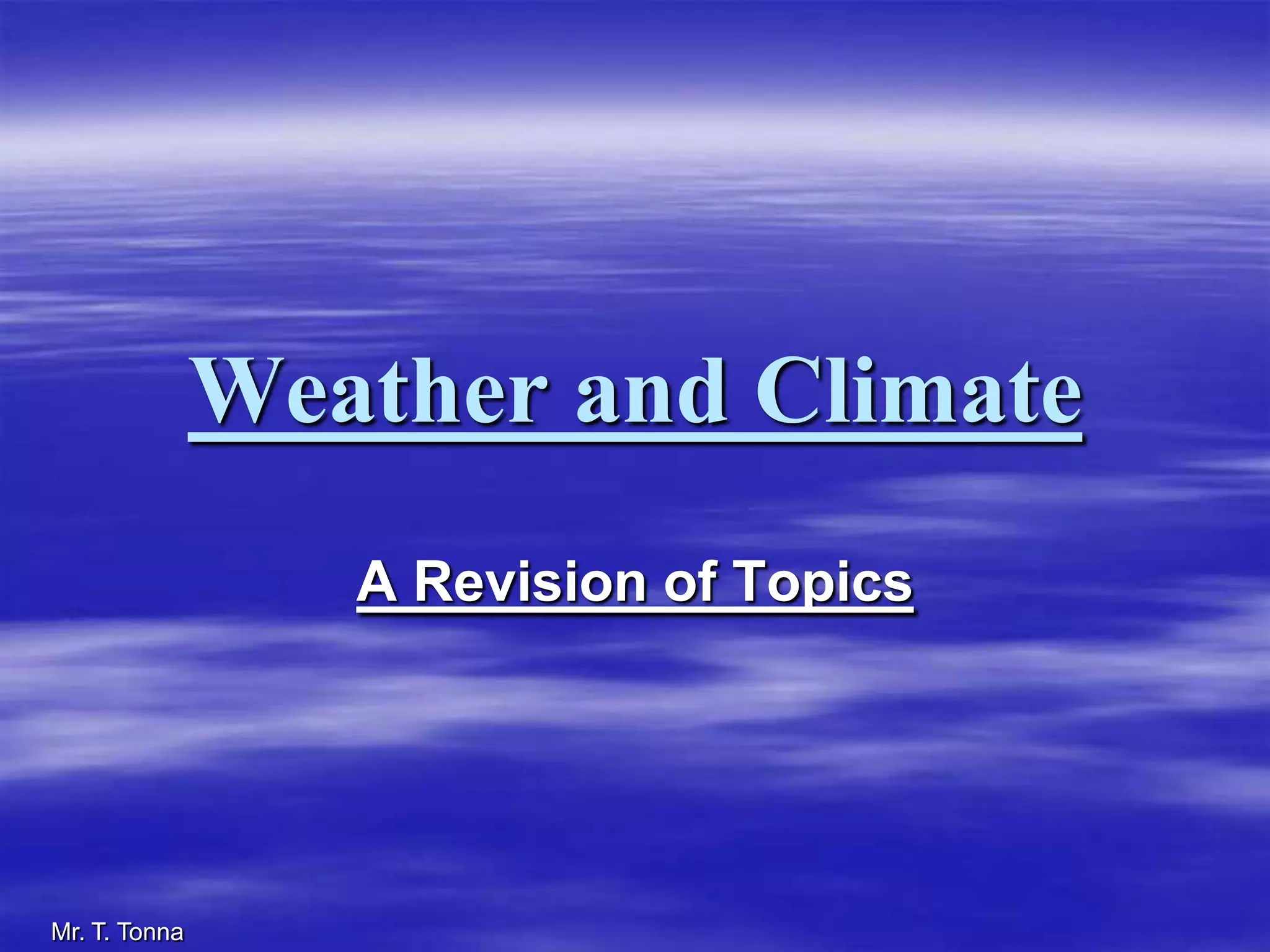 Lesson 6: Weather and Climate Topic Revision | PPTX