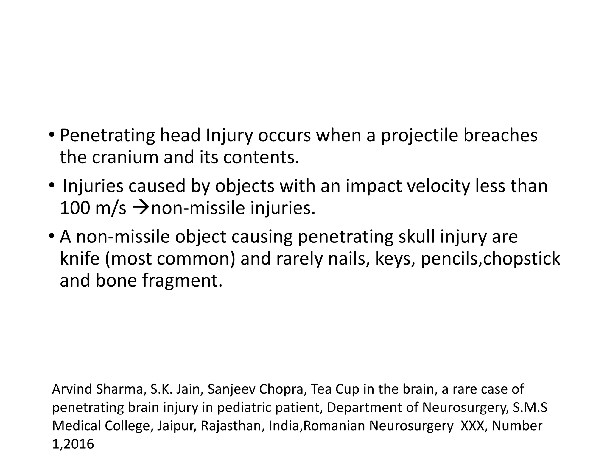 open skull fracture with open brain injury, Prolaps Cerebri | PPTX