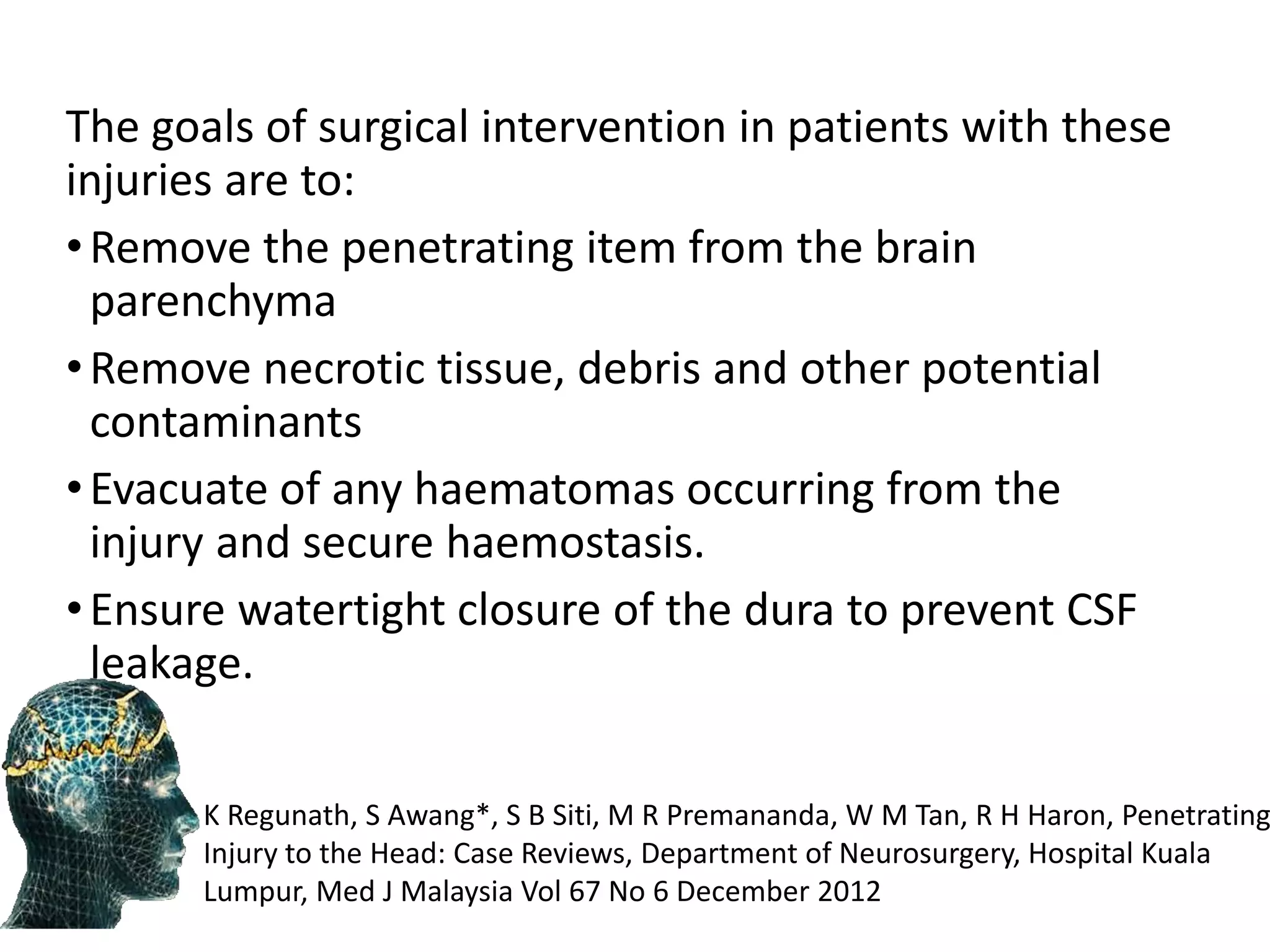 open skull fracture with open brain injury, Prolaps Cerebri | PPTX