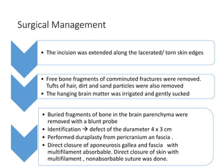 open skull fracture with open brain injury, Prolaps Cerebri | PPTX