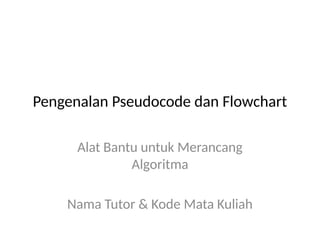 Revisi Pseudocode Flowchart - Pemrograman Web | PPTX