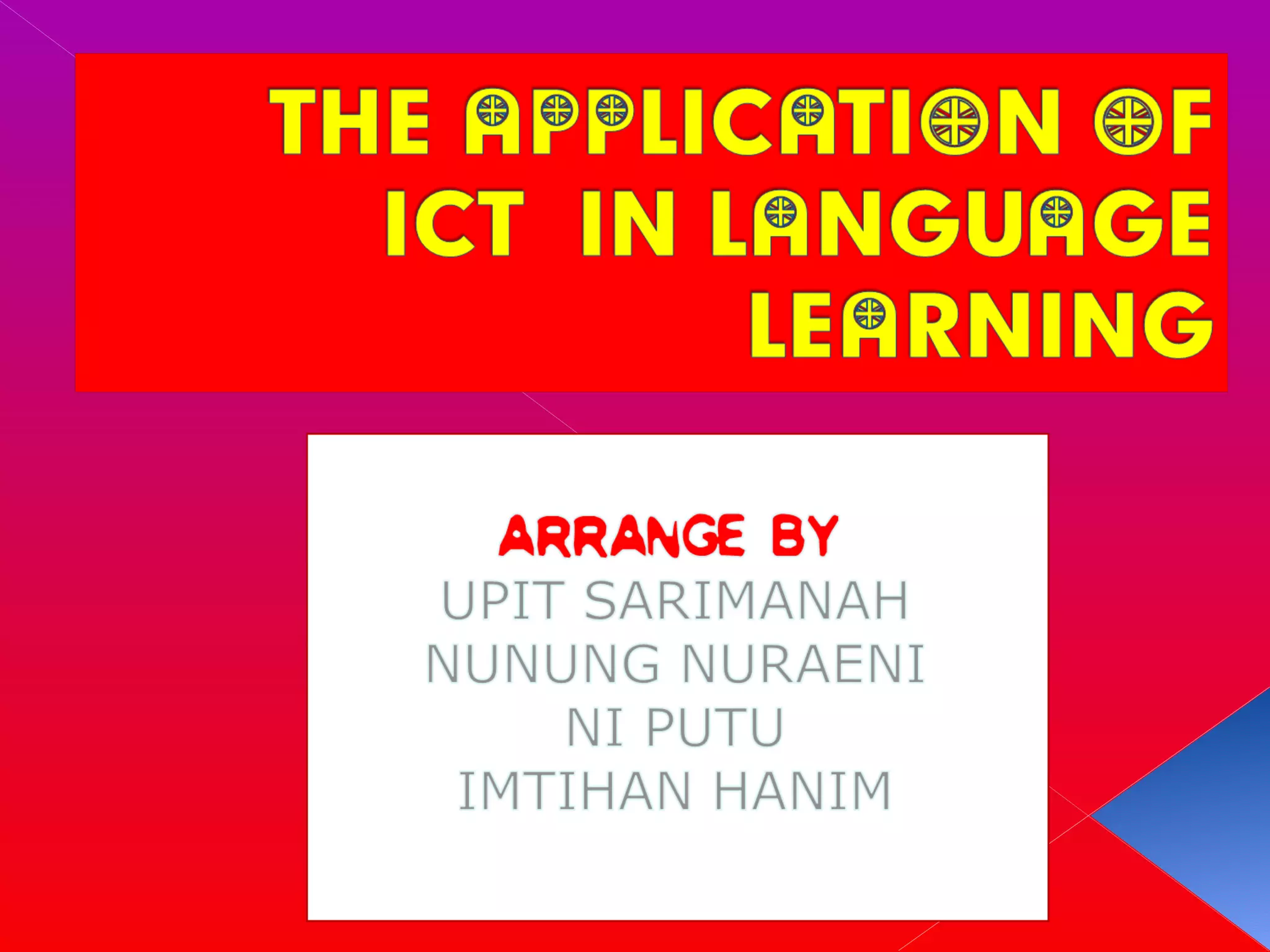 Revisi the+application+of+ict++in+language+learning back up | PPT