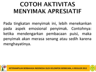 Tingkatan Menyimak Apresiatif | PPT