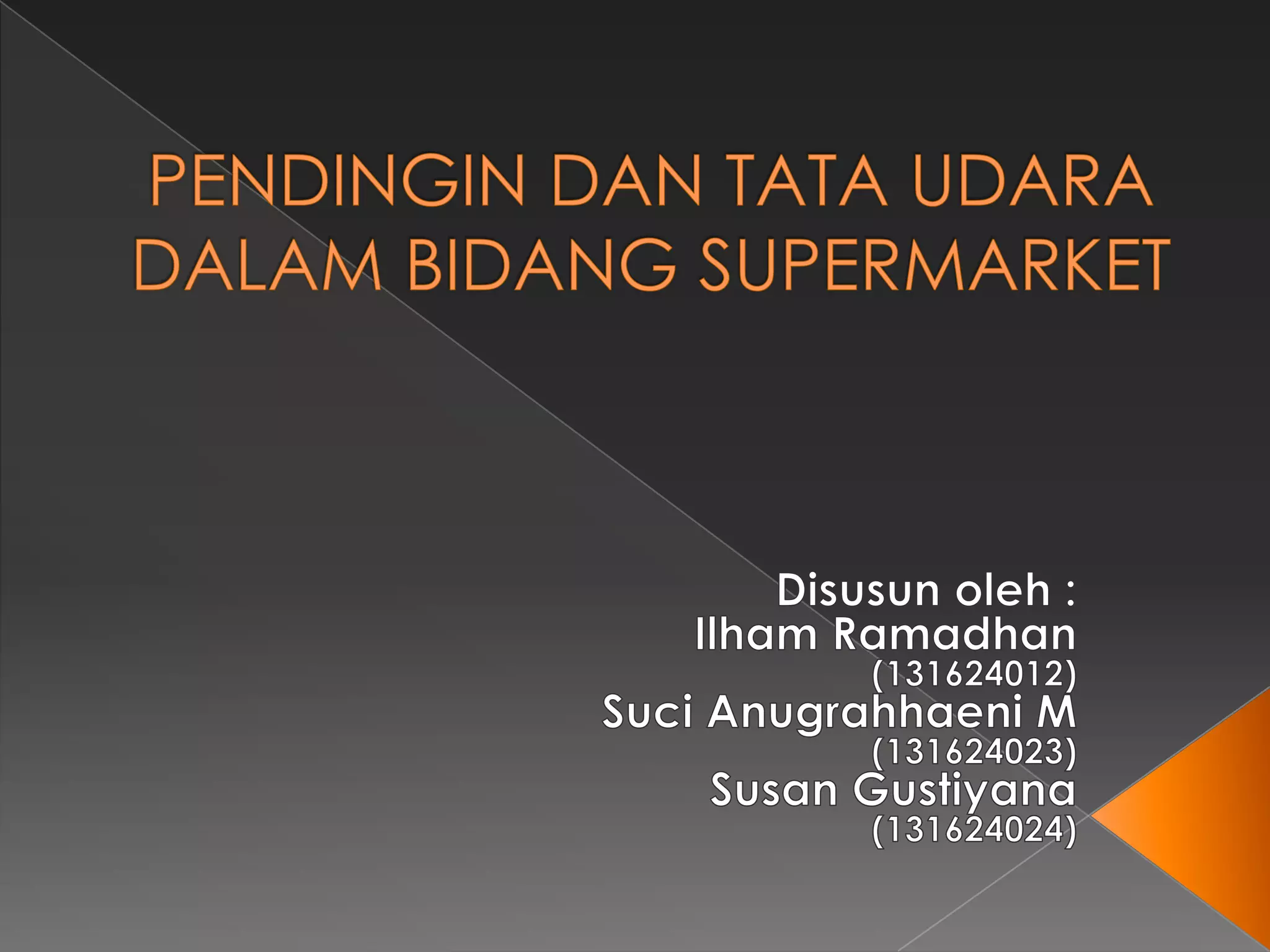 Sistem Pendingin dan Tata Udara dalam Bidang Supermarket | PPTX