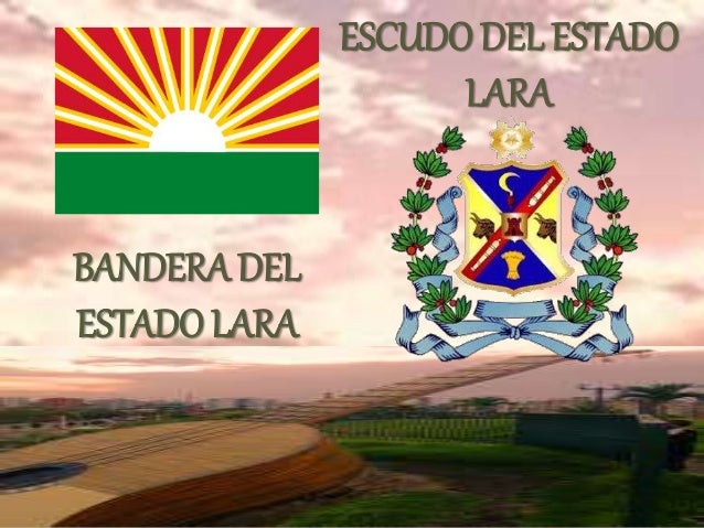 Imagenes de el escudo y la bandera del estado lara - Imagui