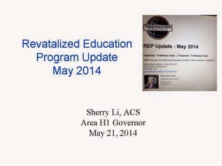 Revitalized education program update may 2014 | PPT