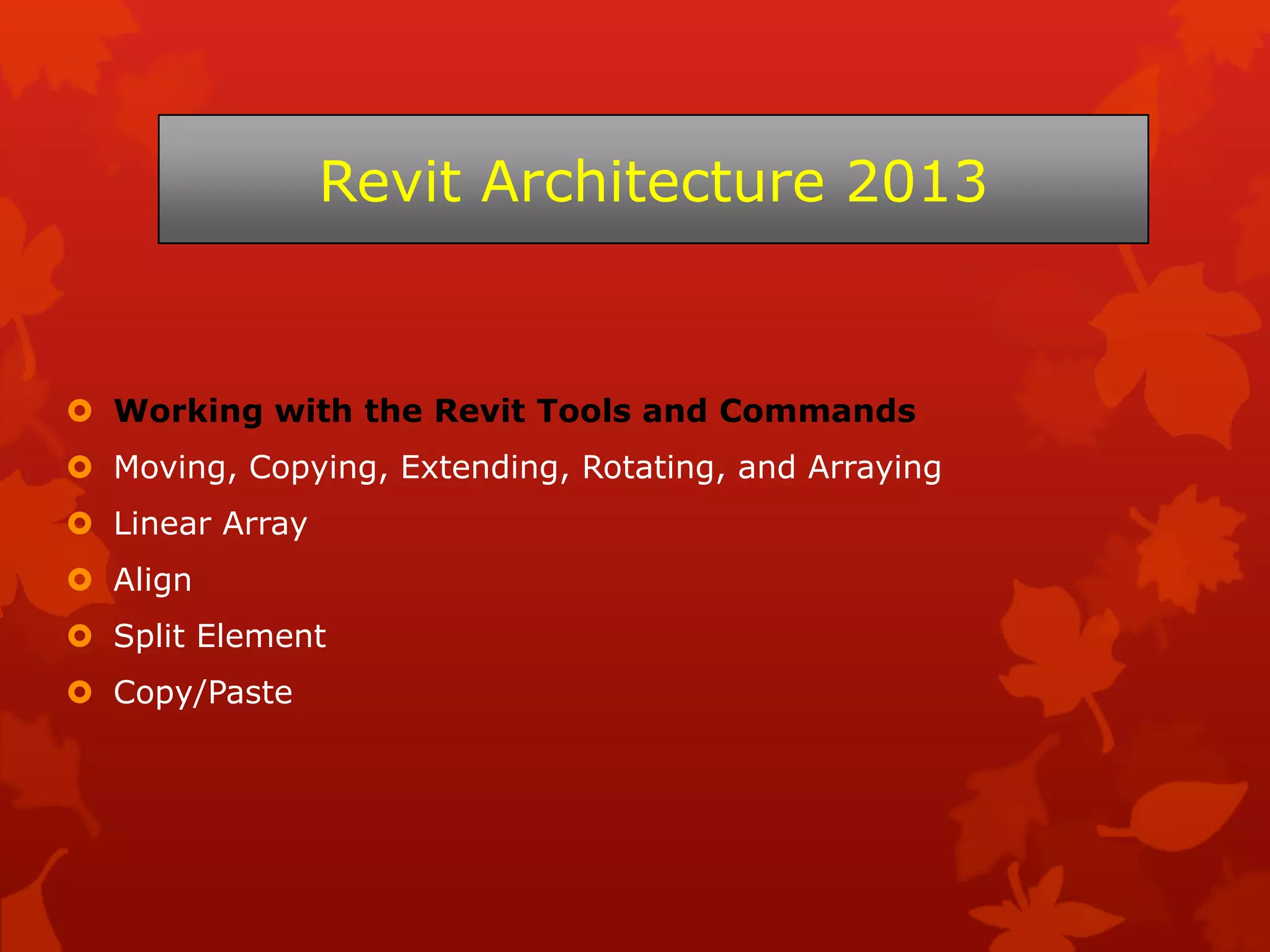 Revit architecture 2013 course | PPTX | Civil Engineering Industry | Industries